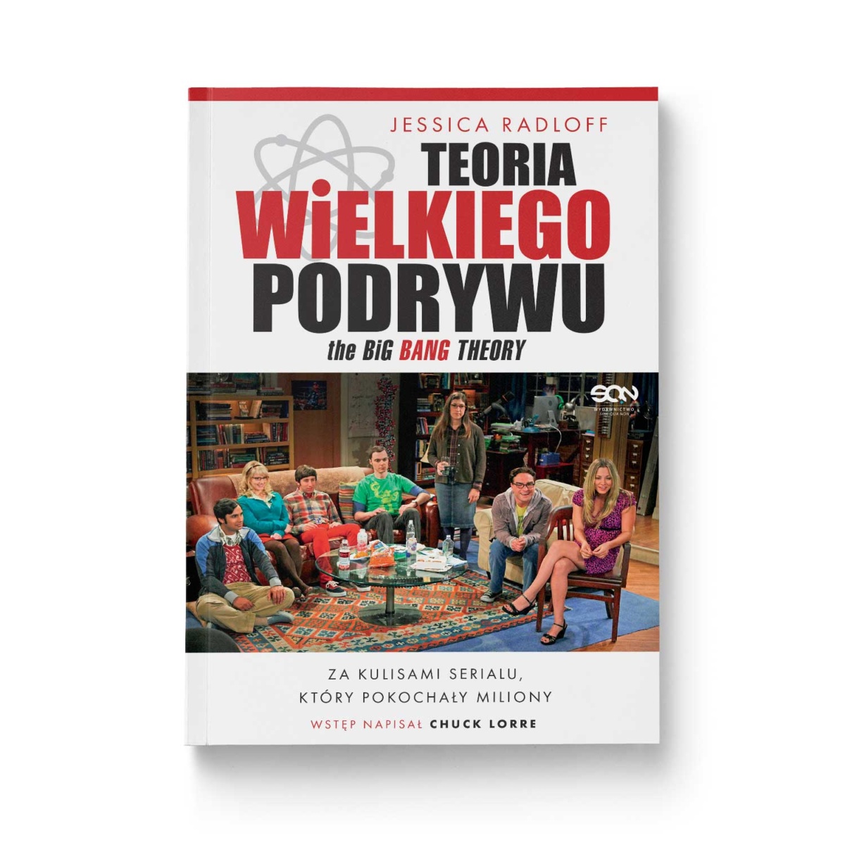 Teoria Wielkiego Podrywu - Oficjalna strona Wydawnictwa SQN | www.wsqn.pl Teoria Wielkiego Podrywu - Oficjalna strona Wydawnictwa SQN | www.wsqn.pl